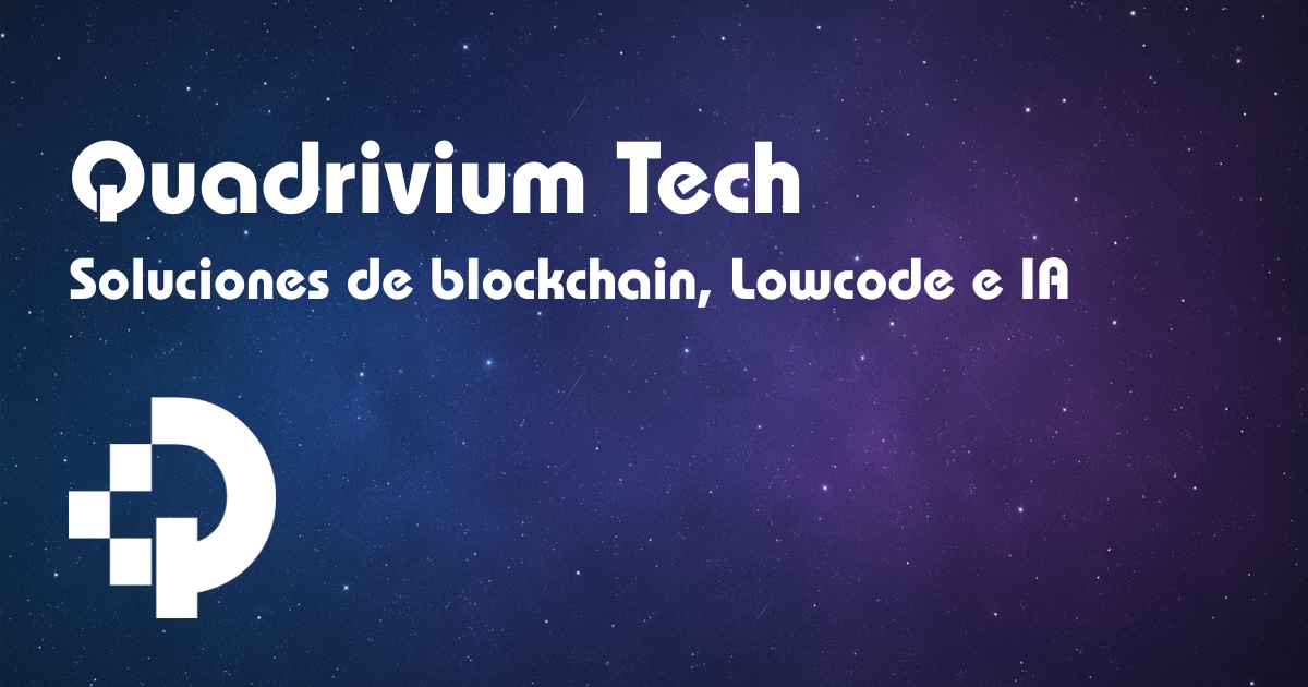 Quadrivium Tech – Soluciones Blockchain, IA y NoCode